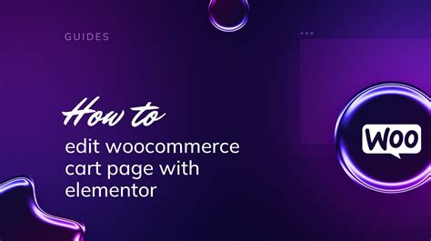How To Edit Woocommerce Cart Page With Elementor 10web