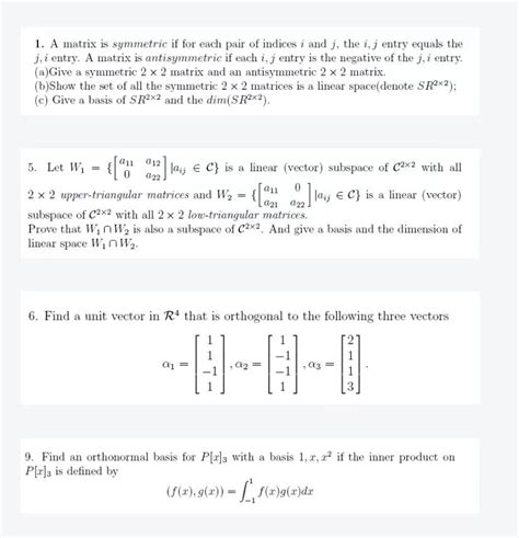 Solved 1 A Matrix Is Symmetric If For Each Pair Of Indices Chegg Com