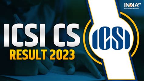 Icsi Cs Professional Results 2023 Out Rashi Amrut Ranks First Toppers