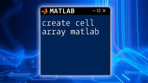 create cell array in matlab a quick guide