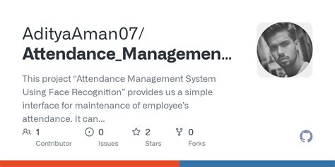 GitHub AdityaAman Attendance Management System Using Face Recognition This Project
