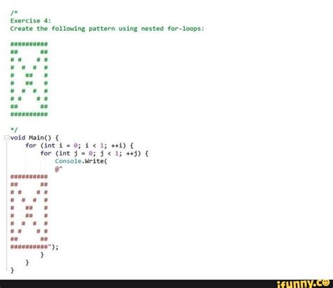 Exercise 4 Create The Following Pattern Using Nested For Loops Void Main For Int I 0 I