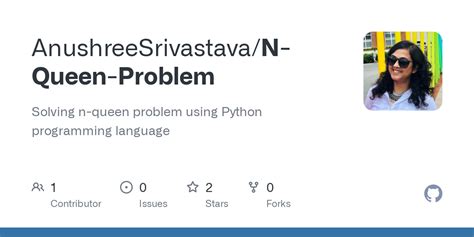 GitHub AnushreeSrivastava N Queen Problem Solving N Queen Problem Using Python Programming