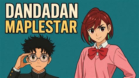Dandadan Maplestar Momo E Okarun Em Detalhes E Acompanhar Online