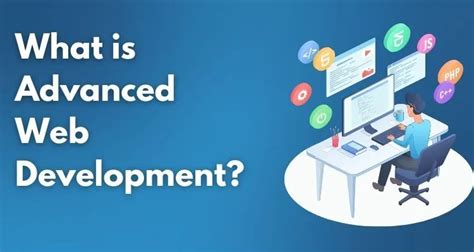 What Is Advanced Web Development