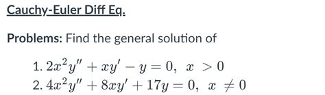 solved cauchy euler diff eq problems find the general