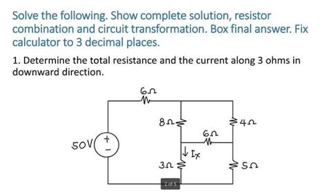 Solved Solve The Following Show Complete Solution Resistor Chegg Com