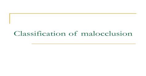 Pdf Classification Of Malocclusion · Classification Of Malocclusion 1 Primary Classification