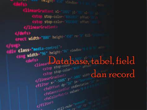 Cara Membuat Database Tabel Field Dan Recordpdf