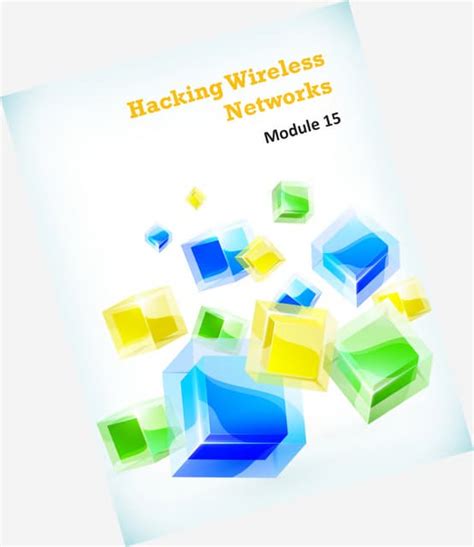 Ce Hv8 Module 15 Hacking Wireless Networks Pdf