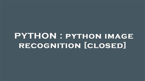 Python Python Image Recognition Youtube