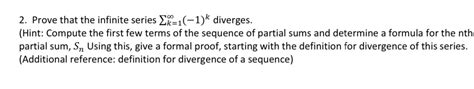Solved Prove That The Infinite Series K 1 1 K Chegg Com