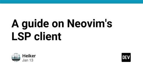 A Guide On Neovims Lsp Client Rdevto