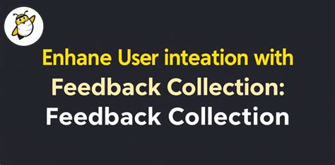 Enhance User Interaction With Feedback Collection How Formbee Can Help