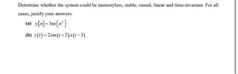Solved Determine Whether The System Could Be Memoryless