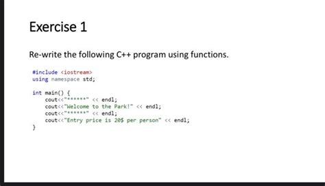 Solved Exercise 1 Re Write The Following C Program Using