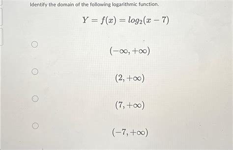 Solved Identify The Domain Of The Following Logarithmic