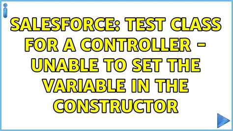 salesforce test class for a controller unable to set the variable in