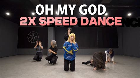 2배속 커버댄스 여자아이들 Gi Dle Oh My God 2x Speed Dance Cover Youtube