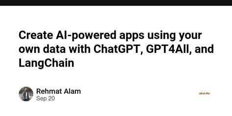 Create Ai Powered Apps Using Your Own Data With Chatgpt Gpt4all And