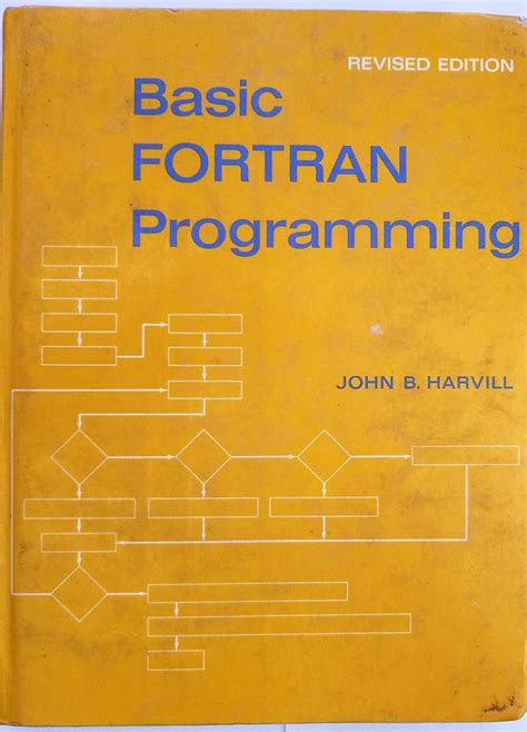 Basic Fortran Programming J B Harvill Books