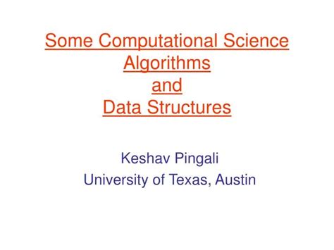 Ppt Some Computational Science Algorithms And Data Structures