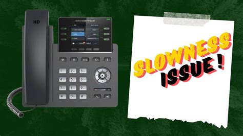 Slowness Issue Grandstream Grp261x Series Krishno Biswas