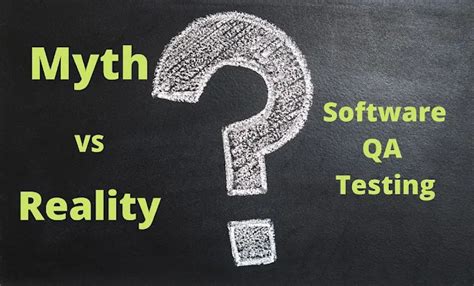 Do You Want To Know The Top 7 Software Qa Testing Myths