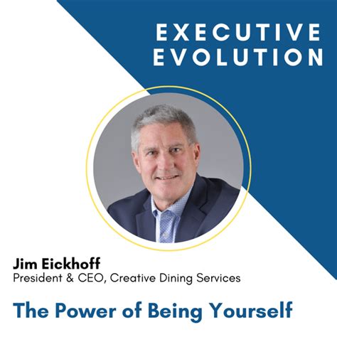 The Power Of Being Yourself With Jim Eickhoff Clearpath Coaching And