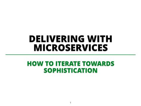 Pdf Delivering With Microservices Slatteryit · Delivering Microservices Release 1 Build