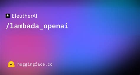 EleutherAI Lambada Openai Datasets At Hugging Face