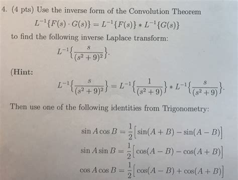 Solved 4 4 Pts Use The Inverse Form Of The Convolution