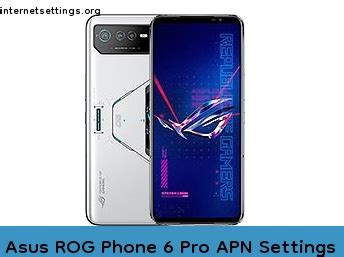 Asus Rog Phone Pro Apn Settings G G G Lte Volte Internet Setting