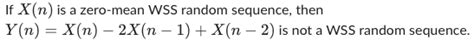 Solved If Xn Is A Zero Mean Wss Random Sequence Then