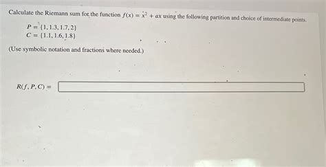 Solved Calculate The Riemann Sum For The Function