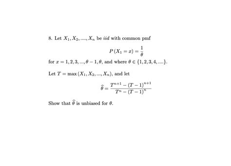 Solved 8 Let X1x2xn Be Iid With Common Pmf Px1xθ1