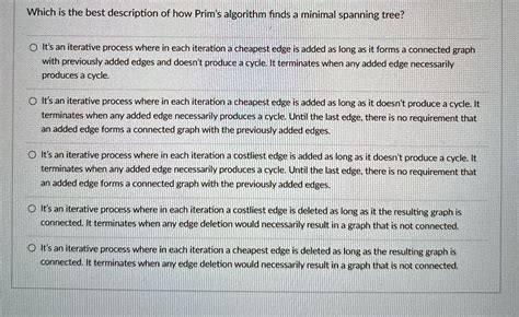 Which Is The Best Description Of How Prims Algorithm Finds A Minimal