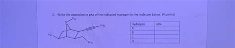 Solved 2 Write The Approximate Pka Of The Indicated Chegg Com