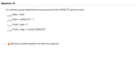 Solved Question 10 An Ordinary Queue Implemented Using An