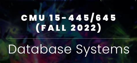 Cmu 15445 2022通关小结 知乎