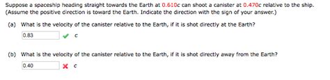 Solved Suppose A Spaceship Heading Straight Towards The