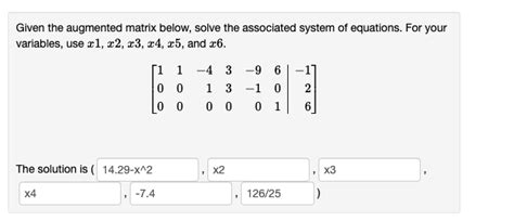 Solved Given The Augmented Matrix Below Solve The Chegg Com