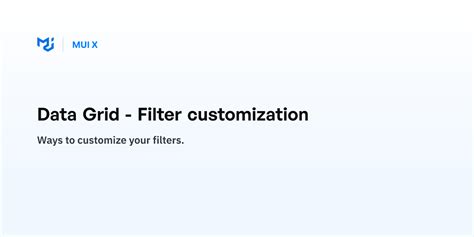 Data Grid Filter Customization Mui X