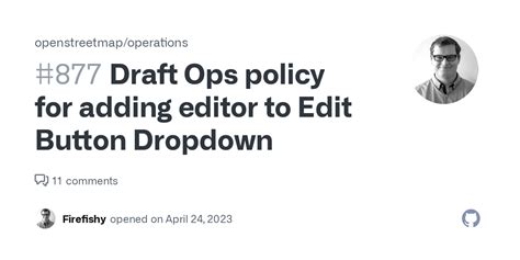 Draft Ops Policy For Adding Editor To Edit Button Dropdown · Issue 877 · Openstreetmap