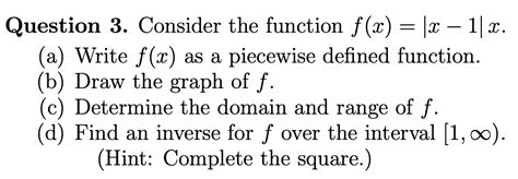 Solved Question Consider The Function F X X X A Chegg Com