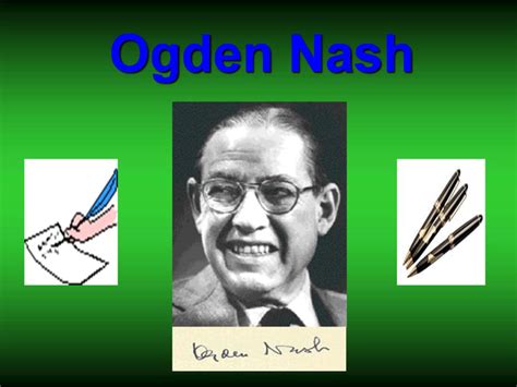 Ppt Ogden Nash Powerpoint Presentation Free Download Id 722445