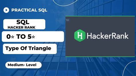 Problem 19 Type Of Triangle Medium Level Sql Hacker Rank 0⭐ To