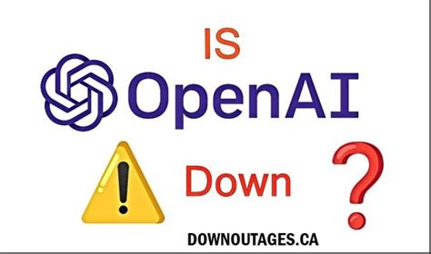 Openai Down Or Service Outage Check Current Outages And Problems