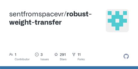 Github Sentfromspacevrrobust Weight Transfer