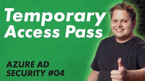 Temporary Access Pass Passwordless 02 Entra Id Security 04 Youtube